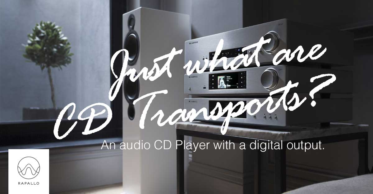 The mysteries of a CD Transport explained - Rapallo