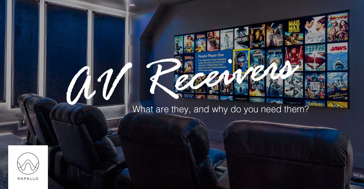 Rapallo – Here's What You Should Know About AV Receivers